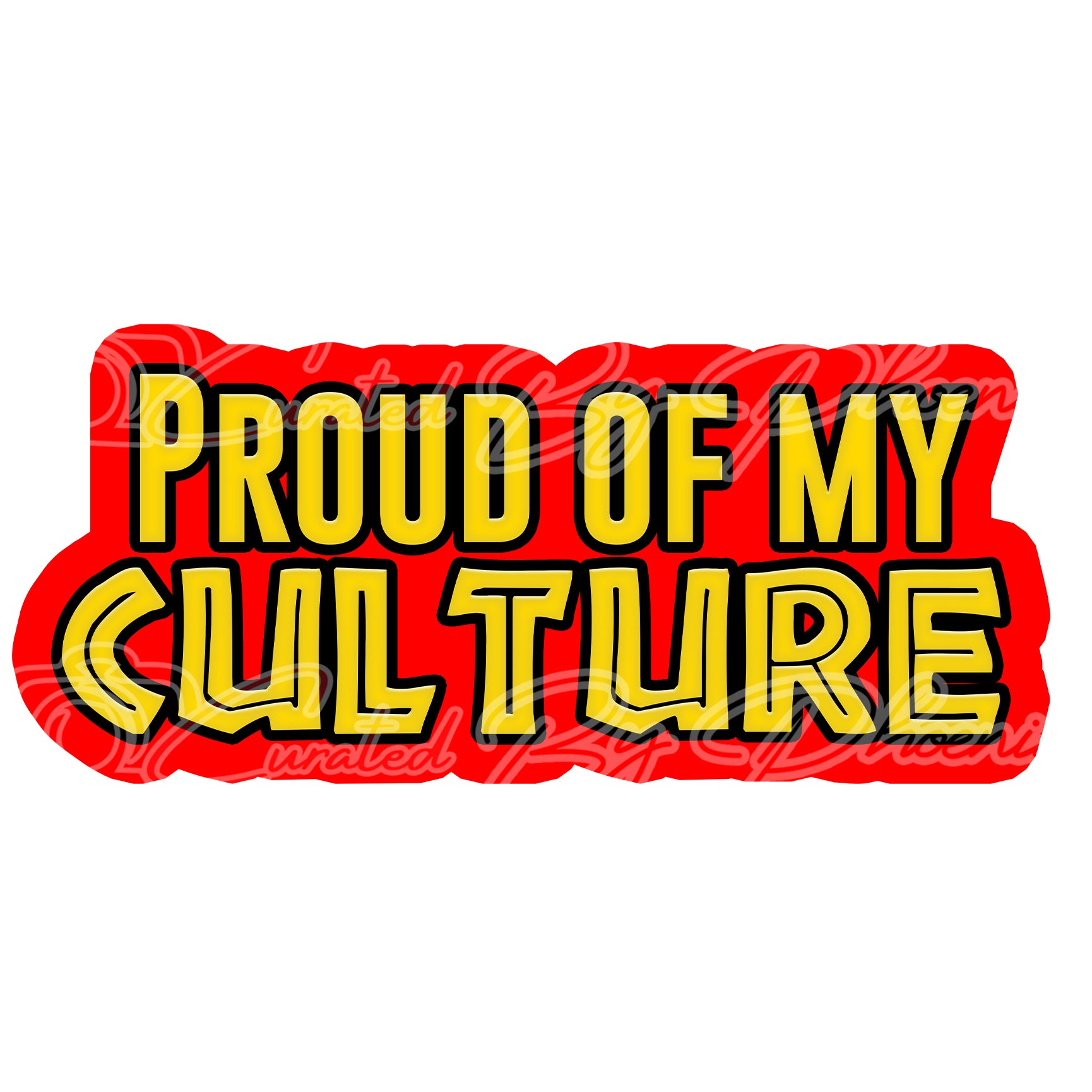 Proud Of My Culture photo booth prop - curated by phoenix – Curated By ...