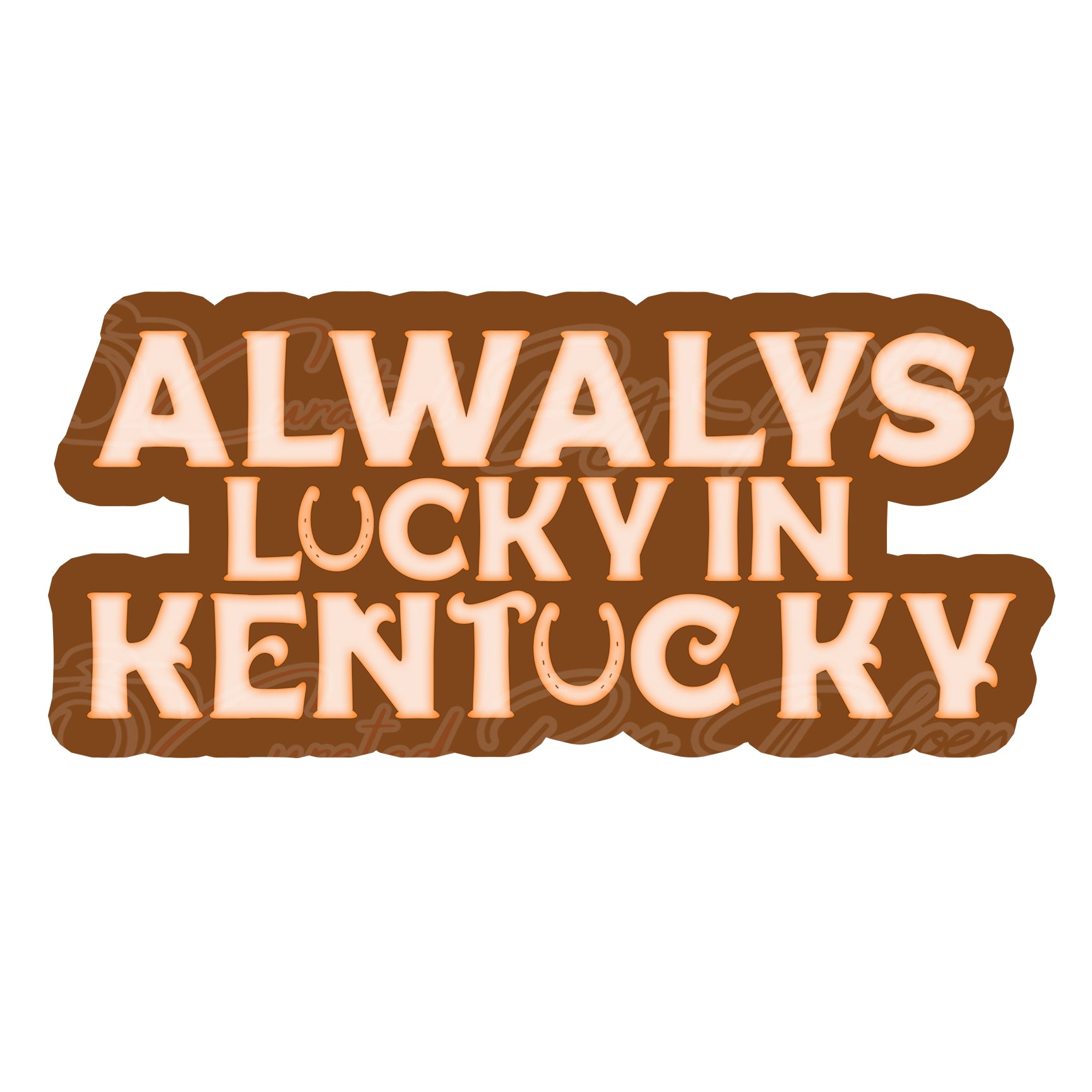 Always Lucky in Kentucky Prop| Curated By Phoenix