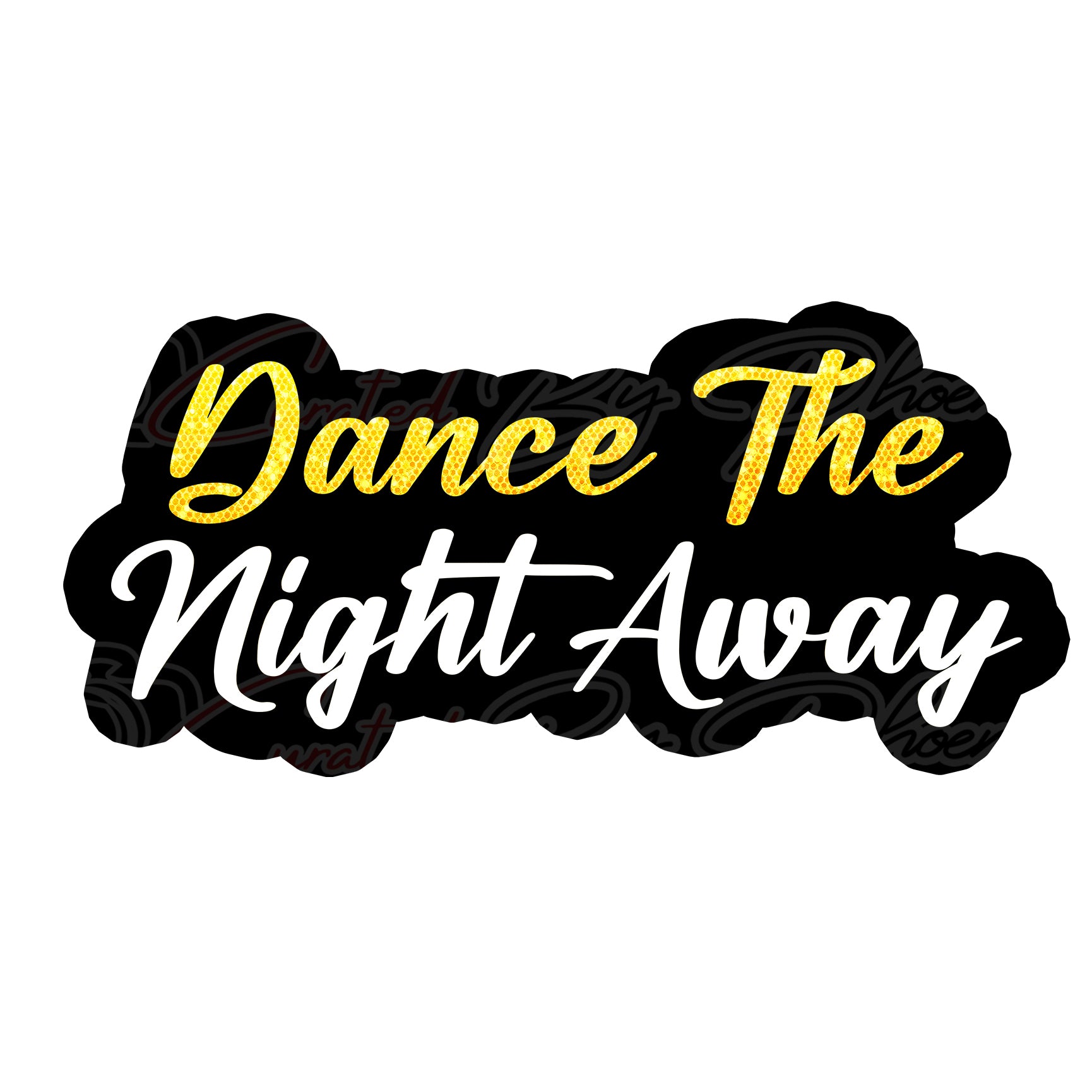 Dance The Night Away Prop – Curated By Phoenix